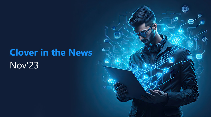 Clover in the News! - November'23 - Clover Infotech Clover in the News! - November'23 - Clover Infotech