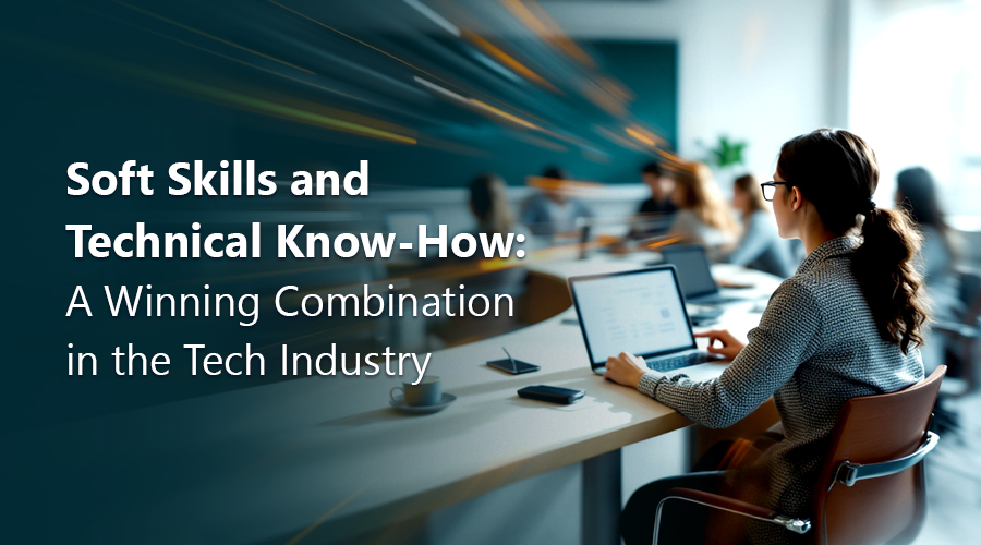 Soft Skills & Tech Expertise: A Winning Combo In Tech - Clover Infotech